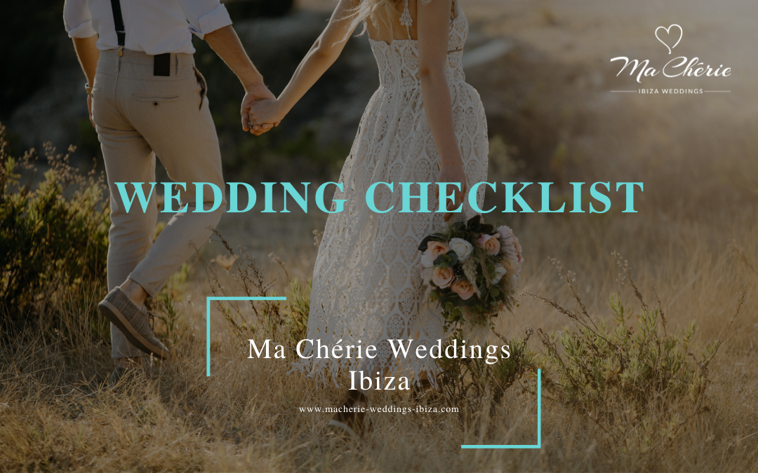 Ma Chérie Ibiza Weddings The Ultimate Wedding Checklist
